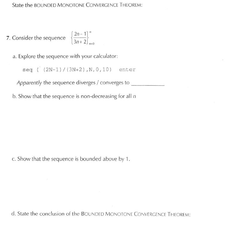 Solved State the bounded monotone Convergence Theorem: | Chegg.com