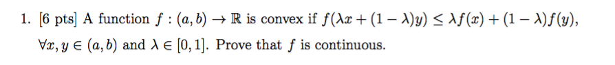 A function f: (a, b) rightarrow R is convex if f | Chegg.com