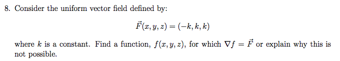 Solved: Consider The Uniform Vector Field Defined By: F(x,... | Chegg.com