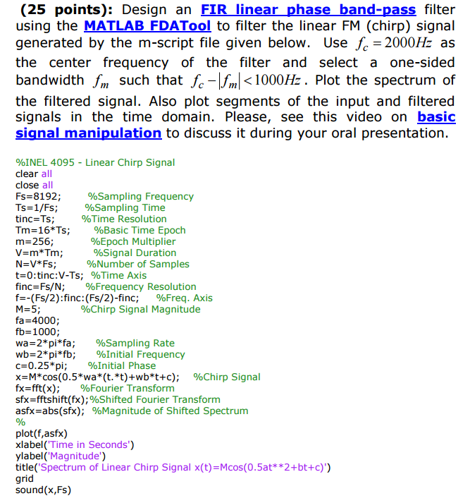 Solved Design an FIR linear phase band-pass filter using the | Chegg.com