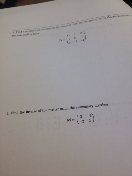 Solved matrix in 3. Find a the row-echilon form. a sequence | Chegg.com
