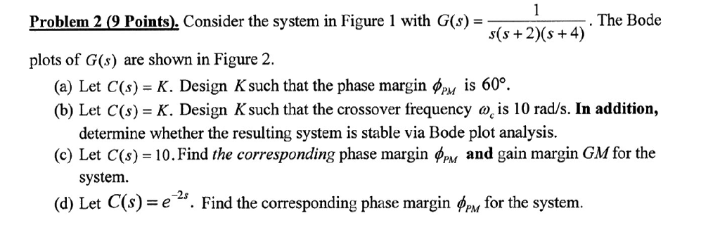 Solved Problem 2(9 Points). Consider the system in Figure 1 | Chegg.com