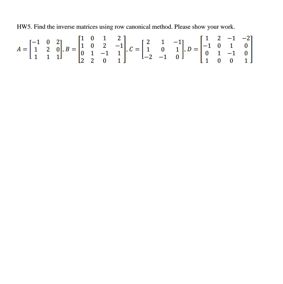 Solved 2 4 HW5. Find the inverse matrices using row | Chegg.com