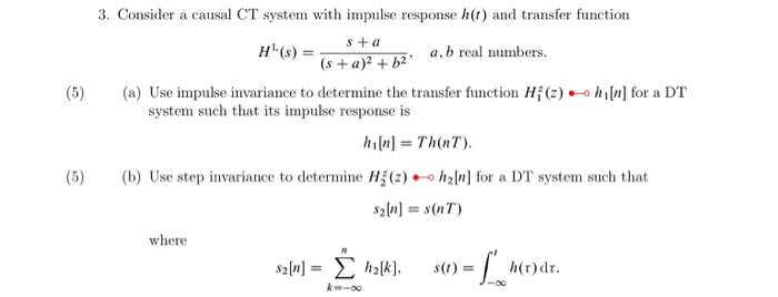 Solved Consider a causal CT system with impulse response | Chegg.com