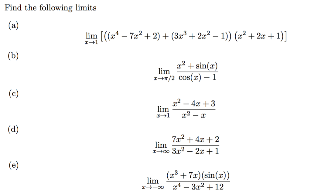 Solved Find the following limits a2 + sin(x) z→π/2 cos(x)-1 | Chegg.com