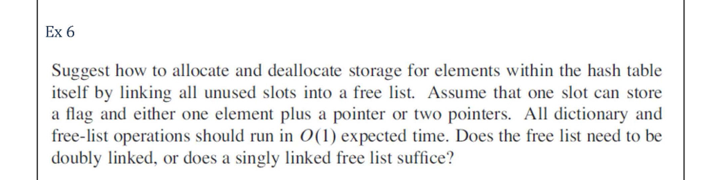 Solved Ex 6 Suggest how to allocate and deallocate storage | Chegg.com