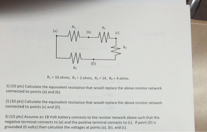 Solved Ri R2 Ra R3 R1= 10 ohms, R2-2 ohms, R3= 14, R4-4 | Chegg.com