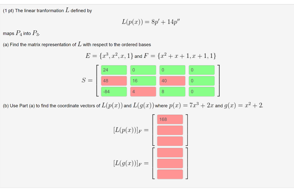Solved The linear transformation L defined by L(p(x)) = 8p' | Chegg.com