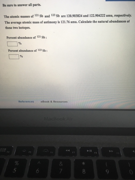 Solved The atomic masses of 121 Sb and 123 Sb are 120.903824 | Chegg.com