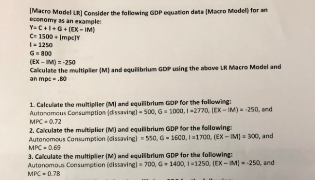 Solved Macro Model LR] Consider the following GDP equation | Chegg.com