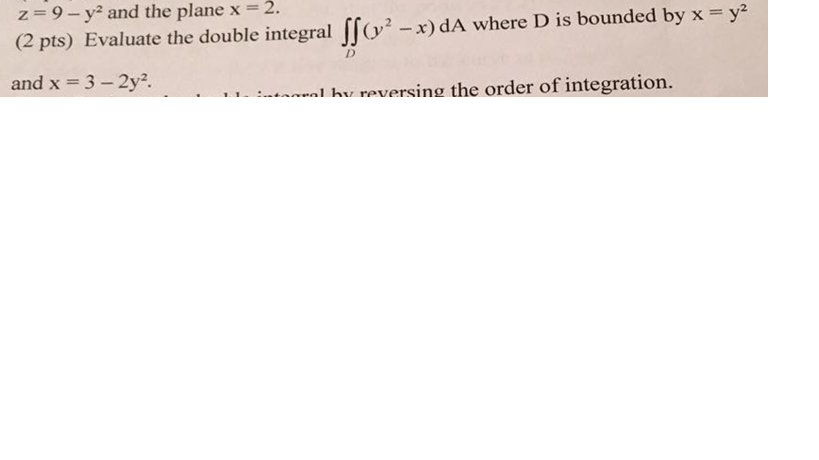 Solved Evaluate the double integral integral integral_D (y^2 | Chegg.com