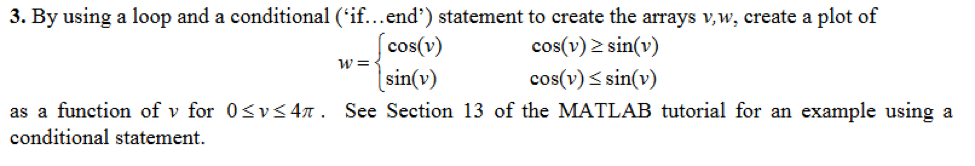 Solved By using a loop and a conditional ('if...end') | Chegg.com