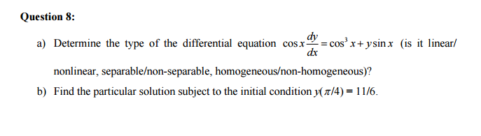 Solved Determine the type of the differential equation cos x | Chegg.com