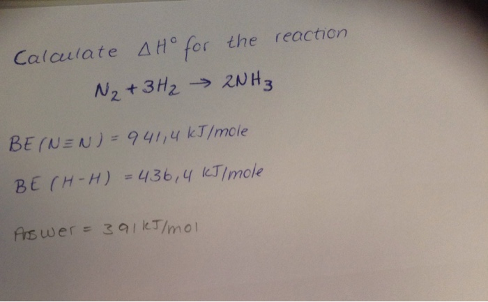 Solved Calculate Delta H degree for the reaction N_2 + 3H_2 | Chegg.com