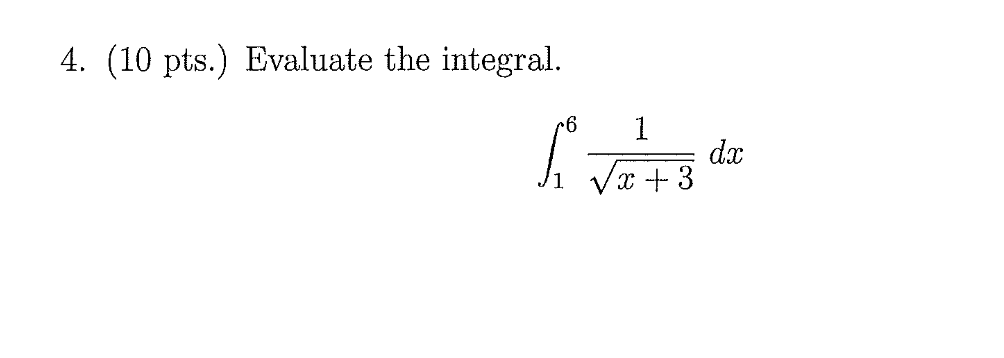 Solved Evaluate the integral. integral^6_1 1/Squareroot x + | Chegg.com