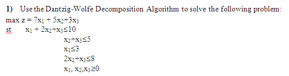 Solved Use the Dantzig-Wolfe Decomposition Algorithm to | Chegg.com