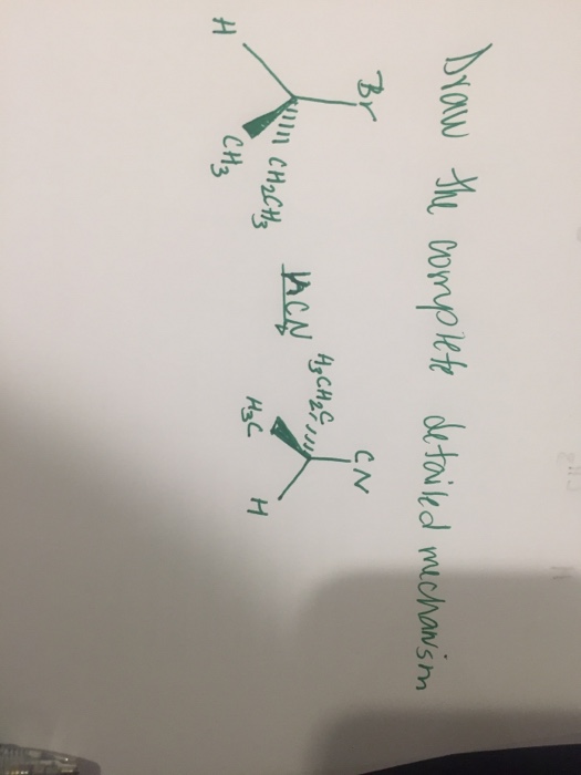 Solved Draw the complete detailed mechanism | Chegg.com Solved Draw the complete detailed mechanism | Chegg.com