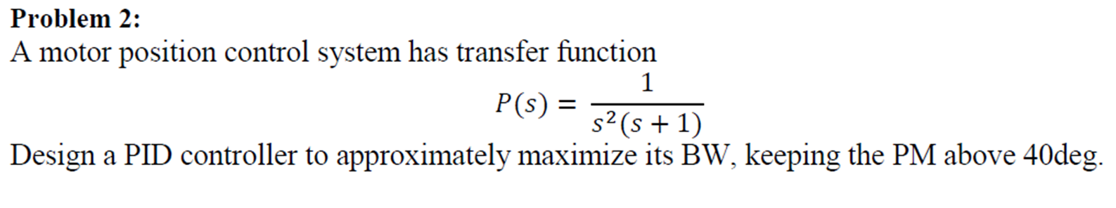 Solved A motor position control system has transfer function | Chegg.com