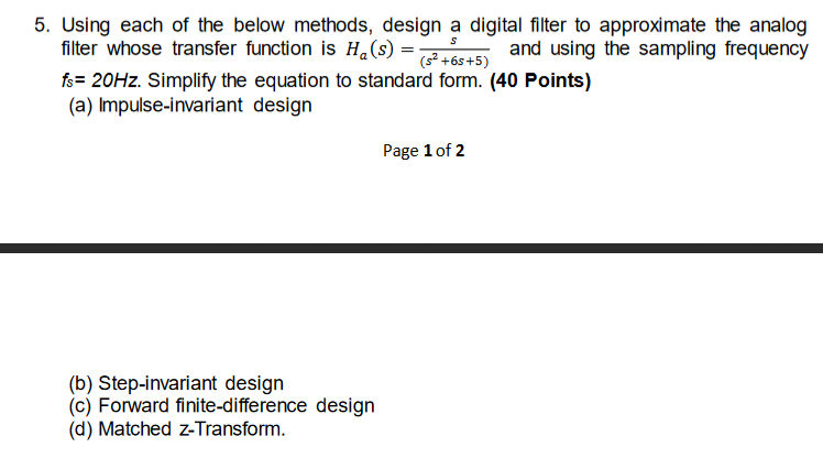Solved Using each of the below methods, design a digital | Chegg.com