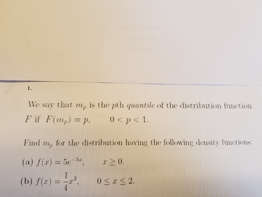 Solved 1. We say that m, is the pth quantile of the | Chegg.com