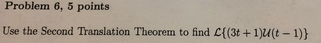 Solved Problem 6, 5 points Use the Second Translation | Chegg.com