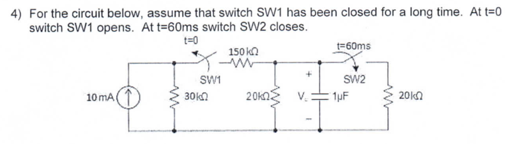 Solved 4) For the circuit below, assume that switch SW1 has | Chegg.com