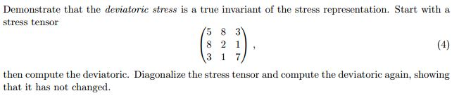 Demonstrate that the deviatoric stress is a true | Chegg.com