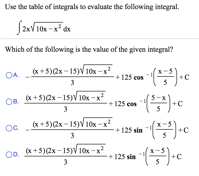 Solved Use the table of integrals to evaluate the following | Chegg.com