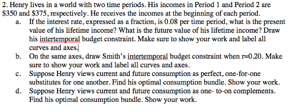 Solved Henry lives in a world with two time periods. His | Chegg.com