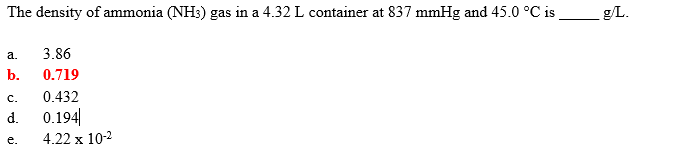 Solved The density of ammonia (NHs) gas in a 4.32L container | Chegg.com