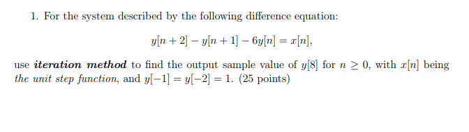 Solved 1. For the system described by the following | Chegg.com