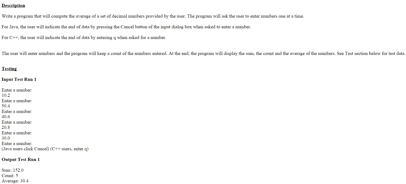 Solved Write a program that will compute the average of a | Chegg.com