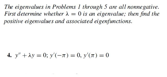 Solved The eigenvalues in Problems 1 through 5 are all | Chegg.com