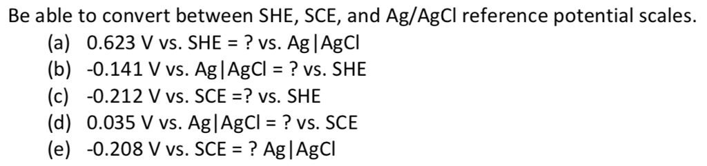 Solved Be able to convert between SHE, SCE, and Ag/AgCl | Chegg.com