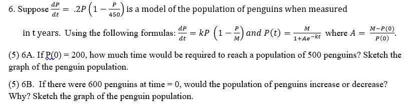 Solved Suppose dP/dt = .2 P (1 - p/450) of the population of | Chegg.com