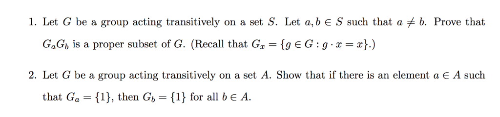 Solved 1. Let G be a group acting transitively on a set S. | Chegg.com