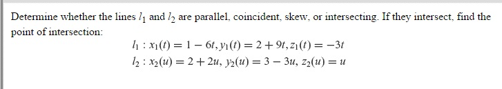 Solved Determine Whether The Lines L1 And L2 Are Parallel