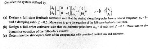 Solved Consider the system defined by Design a full | Chegg.com