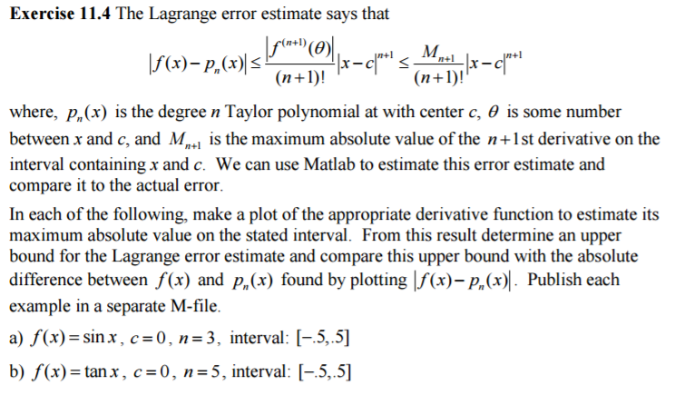 The Lagrange error estimate says that |f(x) - P_n | Chegg.com
