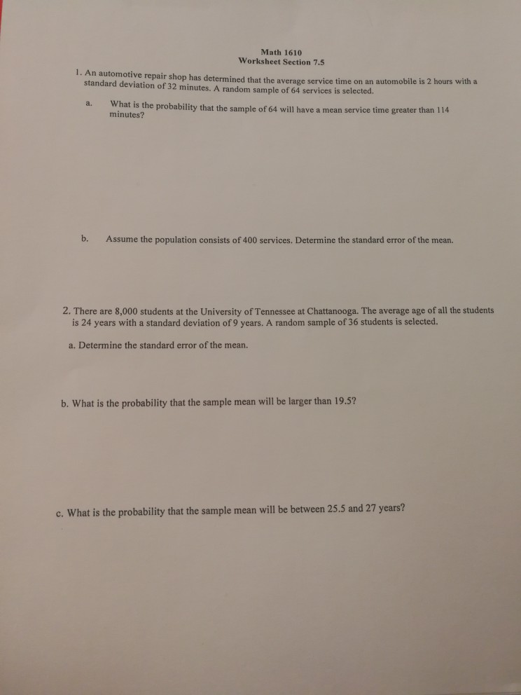 Solved Math 1610 Worksheet Section 7.5 1. An automotive | Chegg.com