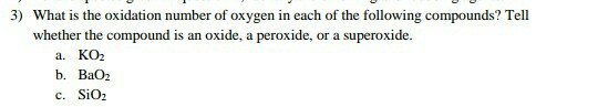Solved 3) What is the oxidation number of oxygen in each of | Chegg.com