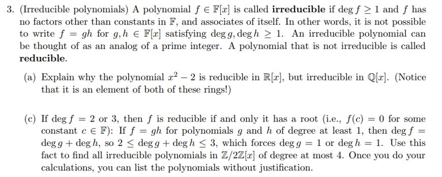 Solved 3 (Irreducible polynomials) A polynomial f ? F s | Chegg.com