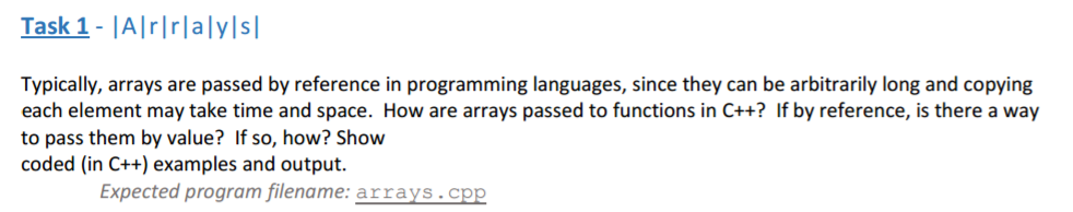 Solved Typically, arrays are passed by reference in | Chegg.com