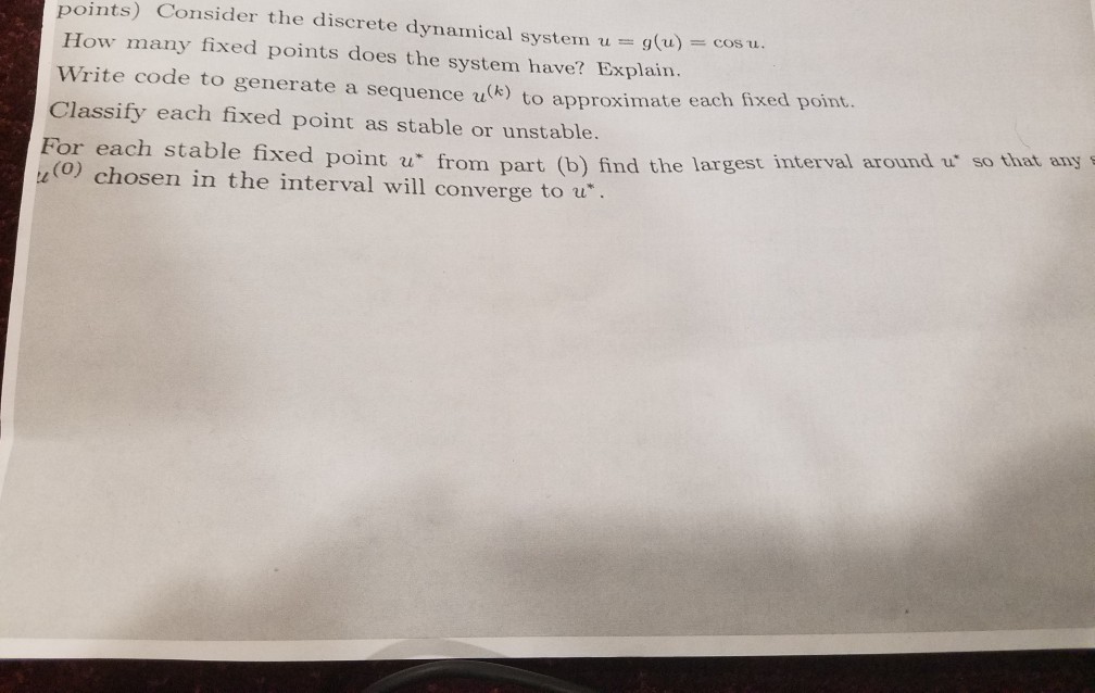 points) Consider the discrete dynamical system u How | Chegg.com
