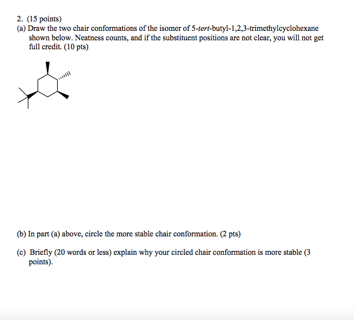 Solved 2. (15 points) (a) Draw the two chair conformations | Chegg.com