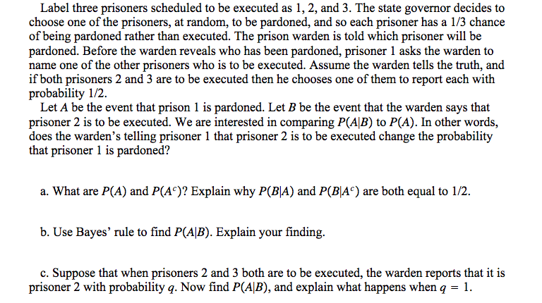 Solved Label three prisoners scheduled to be executed as 1, | Chegg.com