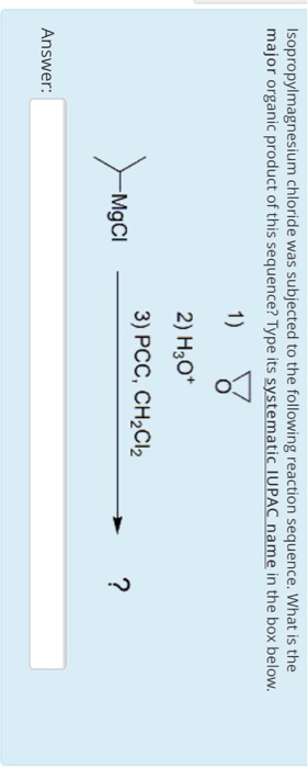 Solved Isopropylmagnesium chloride was subjected to the | Chegg.com