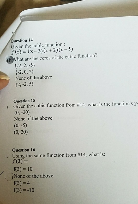 Solved Given the cubic function: f(x) = (x-2)(x+2)(x-5) | Chegg.com