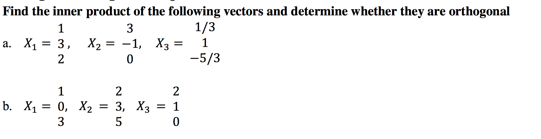 Solved Find the inner product of the following vectors and | Chegg.com