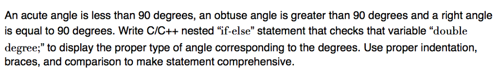 Solved An acute angle is less than 90 degrees, an obtuse | Chegg.com
